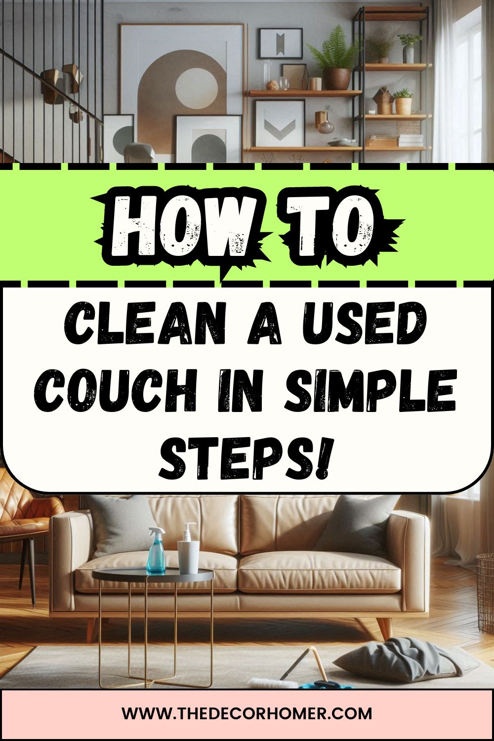 How To Clean A Used Couch? - 8 Simple Steps! - thedecorhomer.com