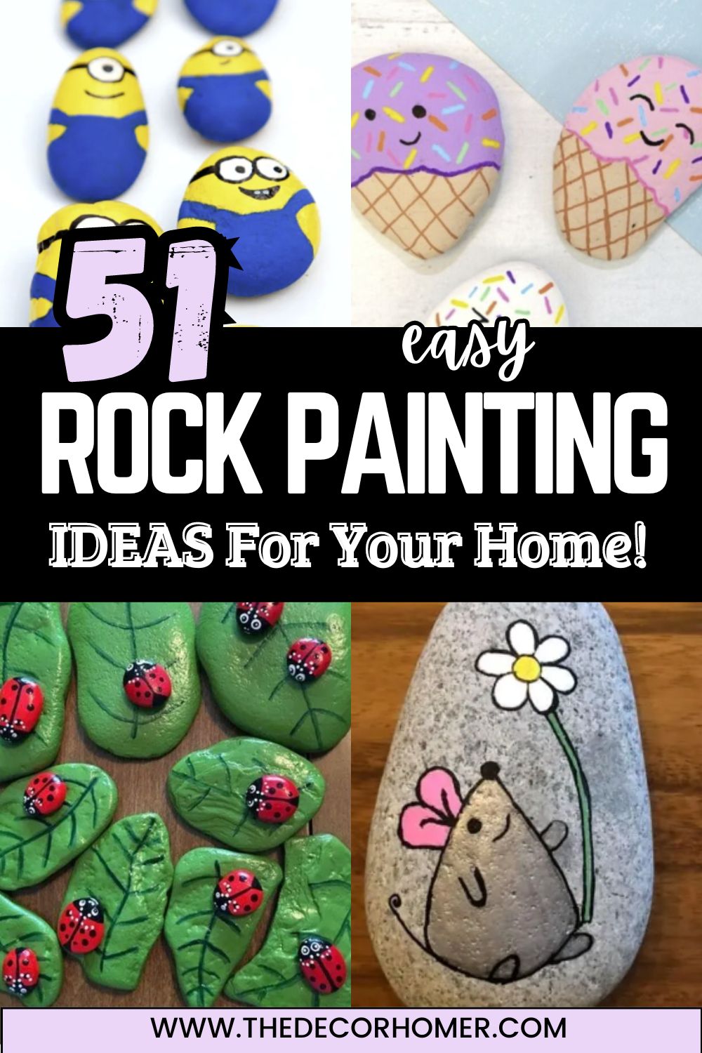51 Easy Rock Painting Ideas For Your Home! - thedecorhomer.com